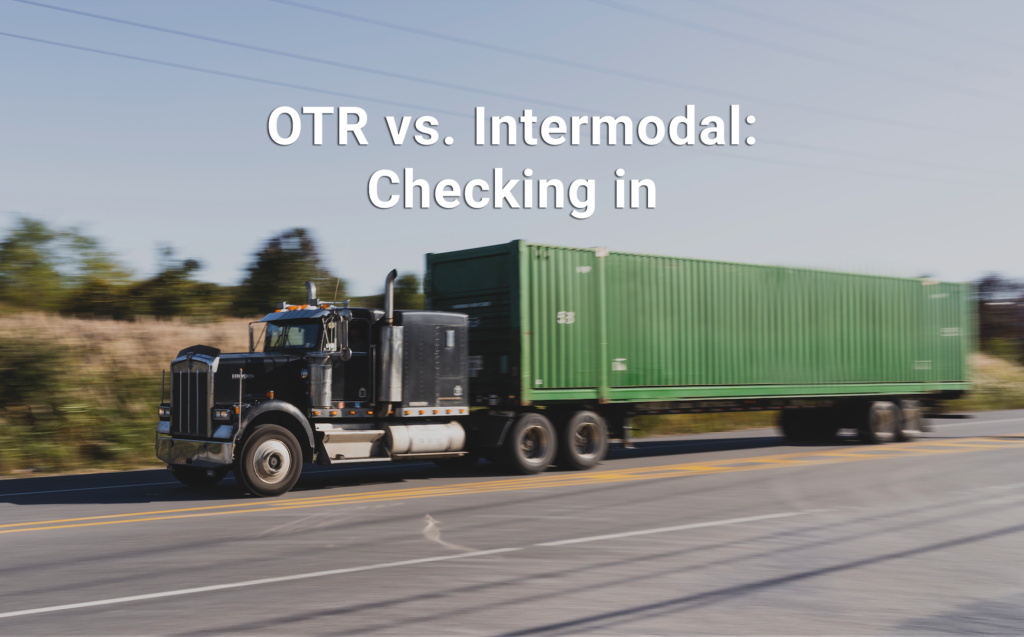 Intermodal vs. over-the-road: Checking in at your first stop - DrayNow